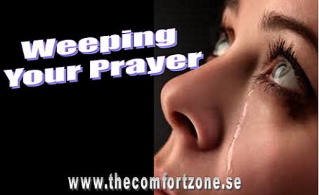 Weeping Your Prayer DWD Sept. 27th – The Comfort Zone